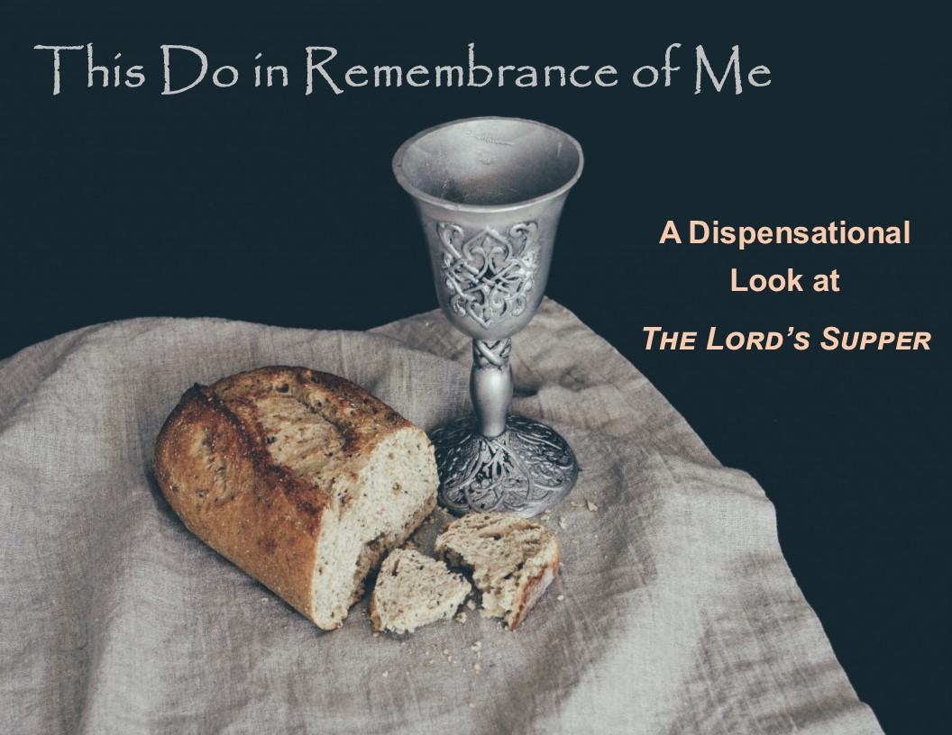 The Lord's Supper - Grace Bible Church Fort Worth